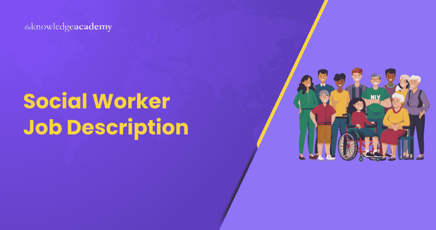 Social Worker Job Description: Career Roles Explained