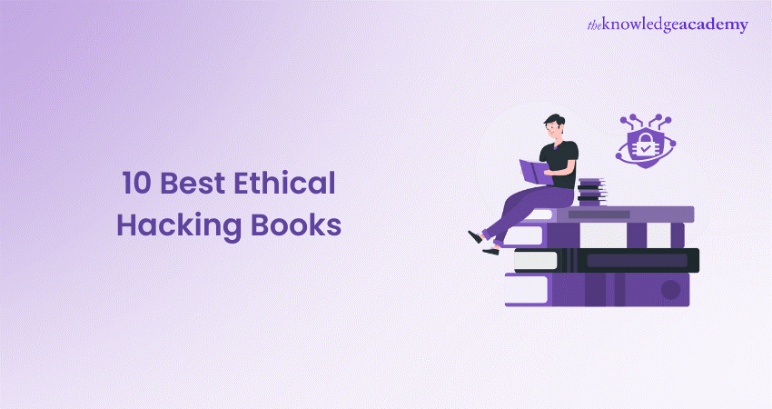 10 Best Ethical Hacking Books That You Need to Know