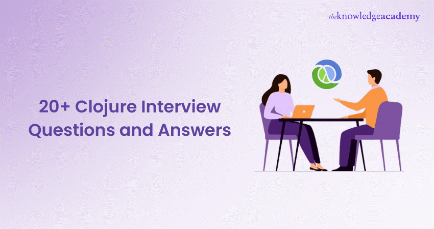 20+ Clojure Interview Questions and Answers You Must Know