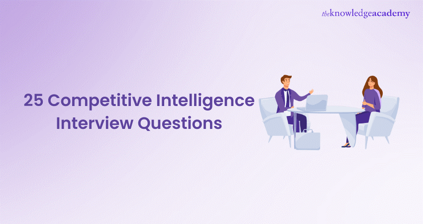 25 Competitive Intelligence Interview Questions & Answers