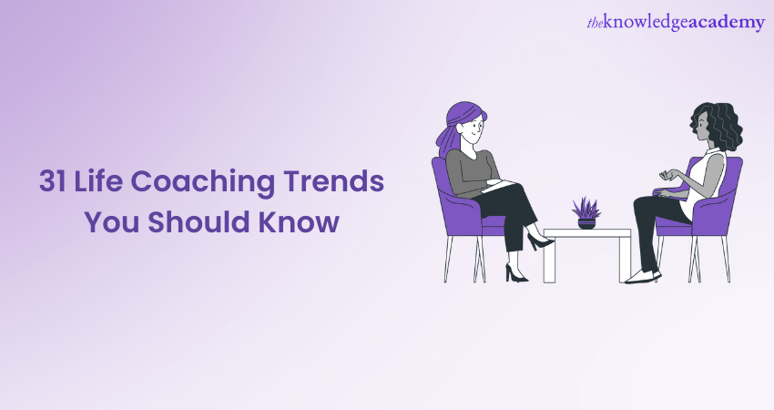 31 Life Coaching Trends: A Detailed Explanation