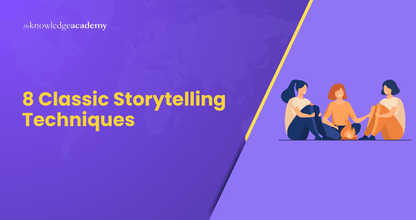 8 Classic Storytelling Techniques to Connect With Audience