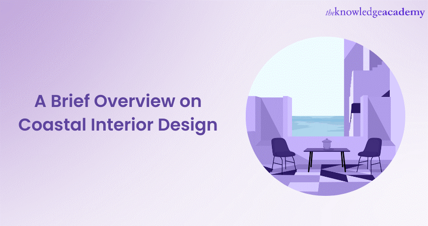 What is Coastal Interior Design? Everything You Need to Know