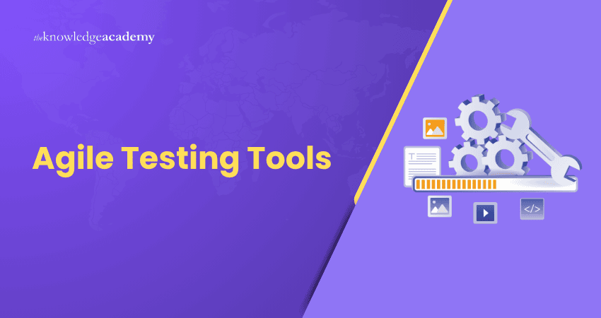 Agile Testing Tools to Enhance Workflow and Improve Quality