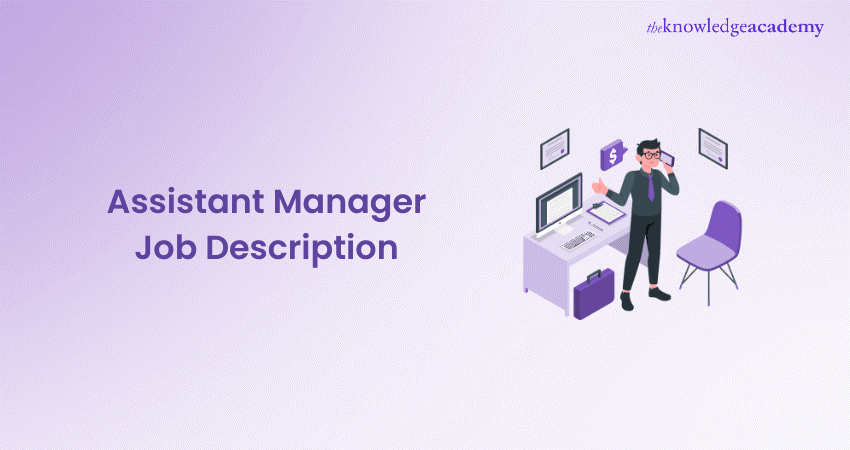 Assistant Manager Job Description: Roles and Duties Explained
