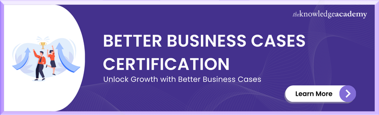 What is Better Business Cases: Everything You Need to Know