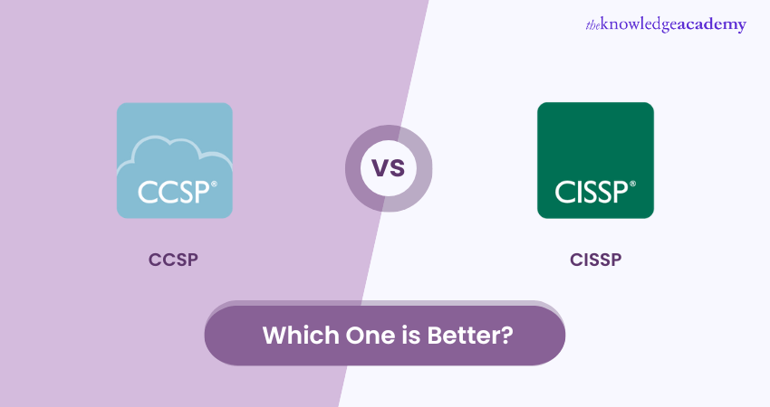 CCSP vs CISSP: Choosing The Right Certification