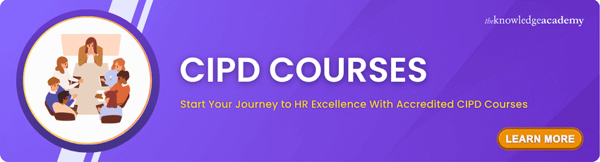 What is CIPD? Membership and Qualifications Explained