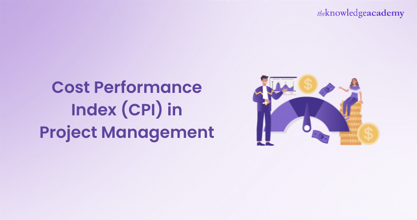 Cost Performance Index (CPI): Definition and How to Calculate