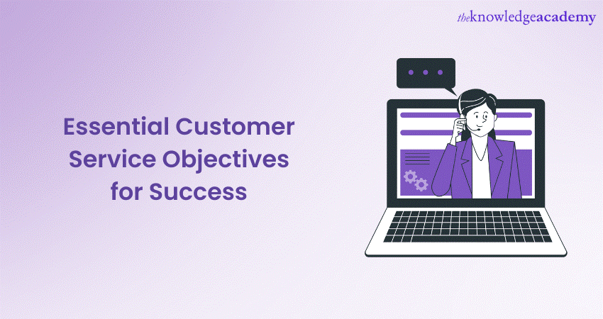 Essential Customer Service Objectives for Customer Satisfaction