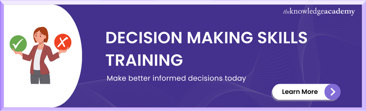10 Decision Making Skills: A Comprehensive Guide