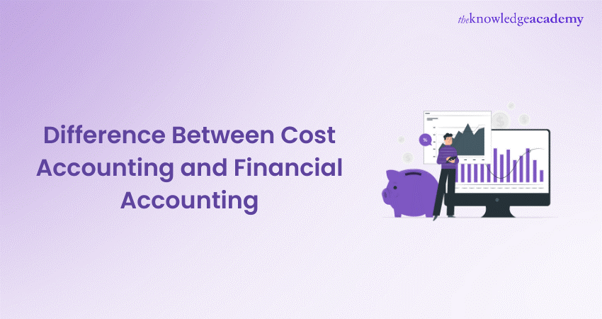 Difference Between Cost Accounting And Financial Accounting