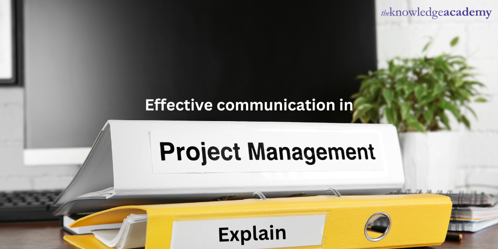 Effective Communication in Project Management - Keys to Success