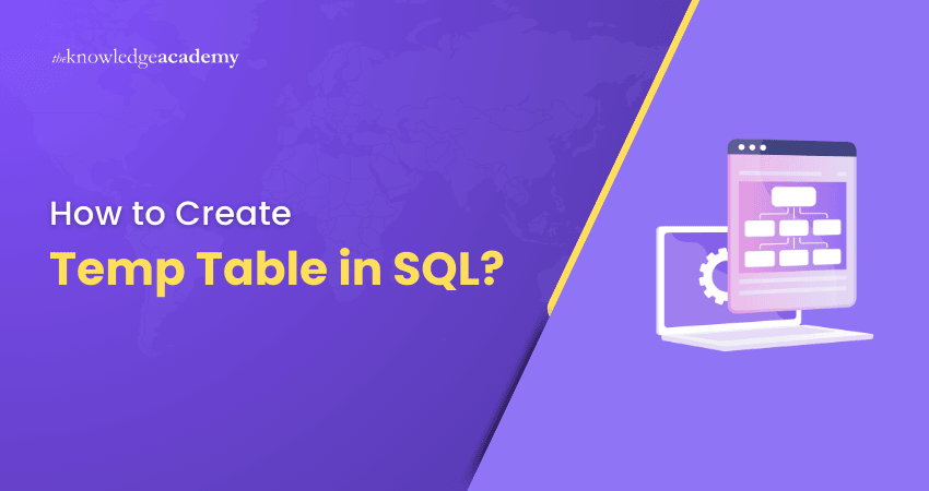 how to create temp table in sql: Explained in Simple Steps