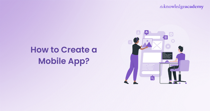 How to Create a Mobile App in 10 Easy Steps
