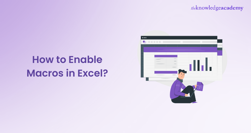 How to Enable Macros in Excel: A Step-by-Step Guide