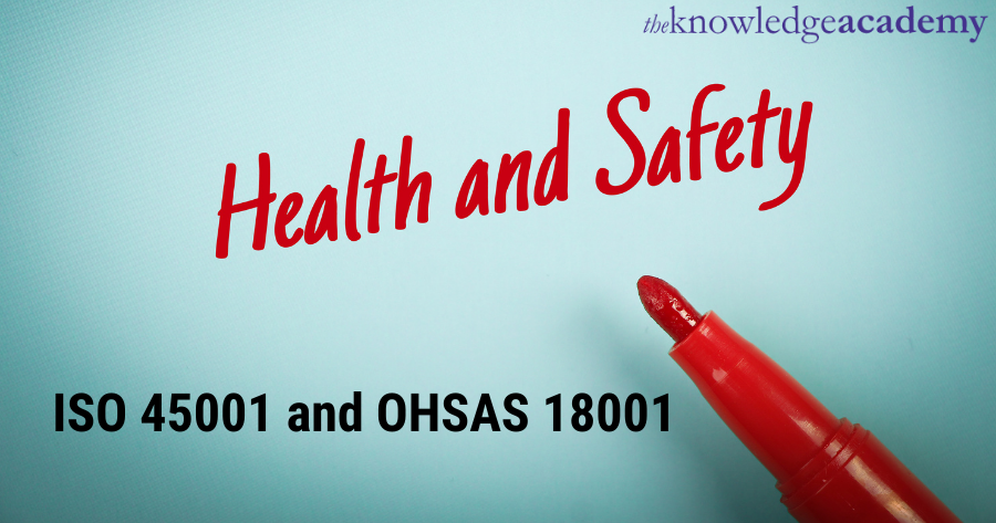 Difference Between ISO 45001 and OHSAS 18001 in Health & Safety