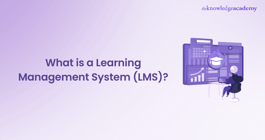 What is Learning Management System(LMS)? A Complete Overview