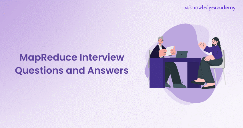 Top 25+ MapReduce Interview Questions for Beginners & Experienced