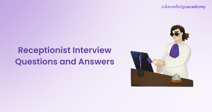 Top 10+ Receptionist Interview Questions: Your Path to Success
