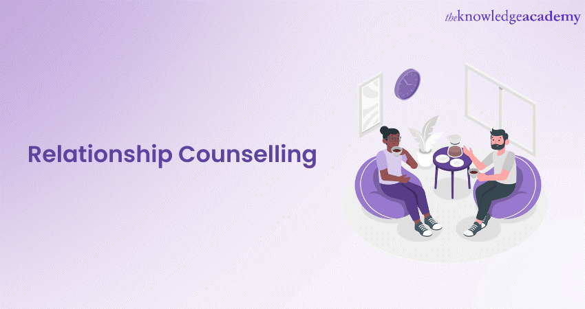 Relationship Counselling: Everything You Need to Know
