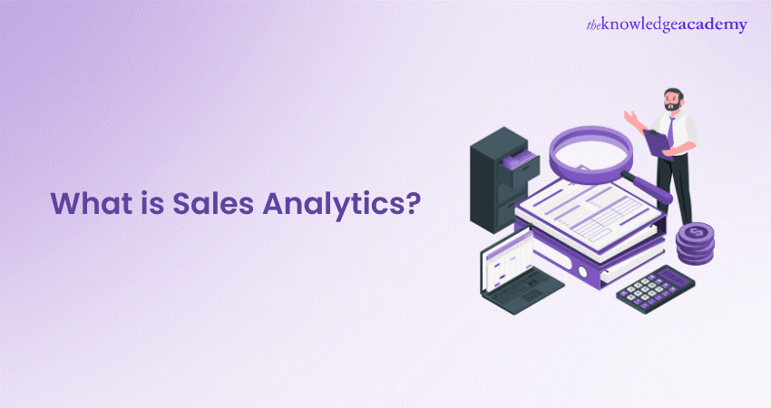 What is Sales Analytics? Definition, Benefits, & Components