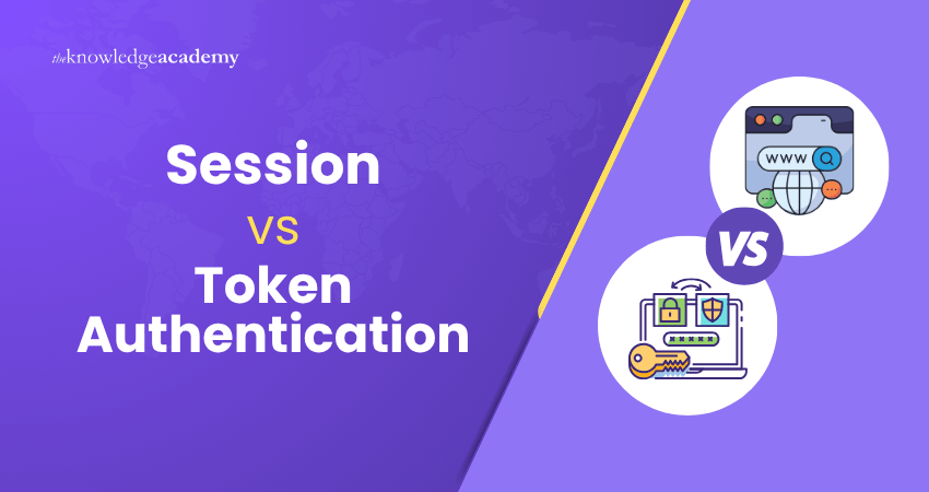 Session vs Token Based Authentication: A Complete Comparison