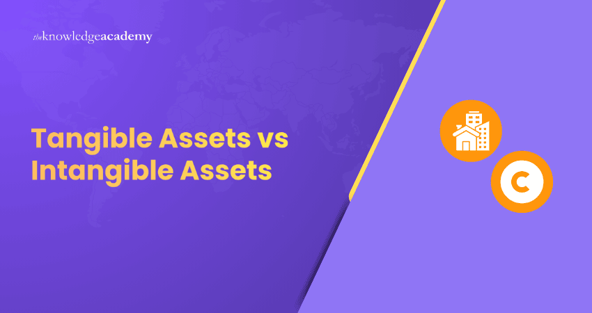Tangible and Intangible Assets: Key Differences Explained
