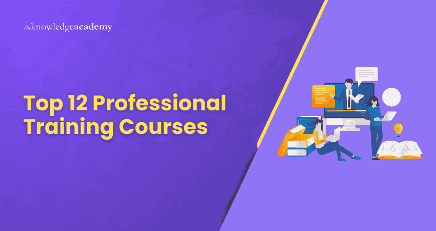 Top 12 Professional Training Courses: Updated