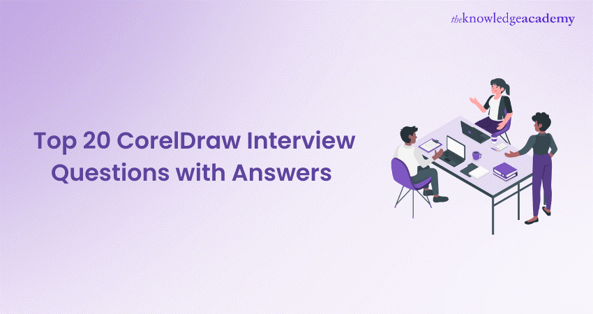 Top 20 Coreldraw Interview Questions To Ask
