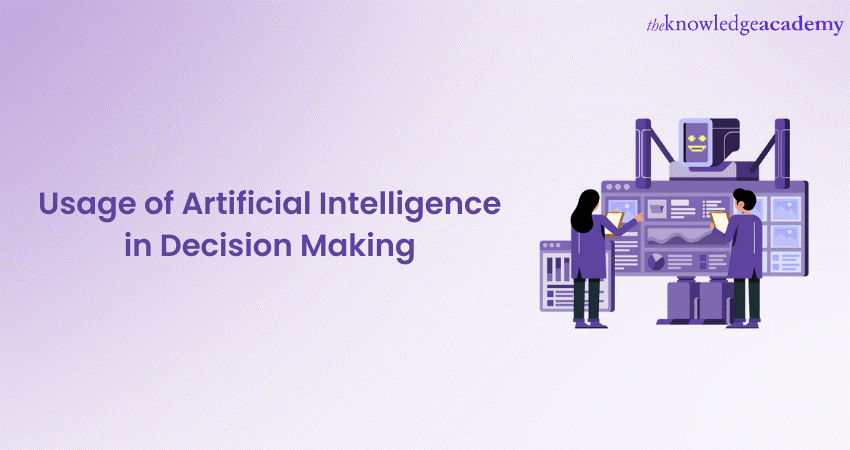 A Complete Overview on Artificial Intelligence in Decision Making