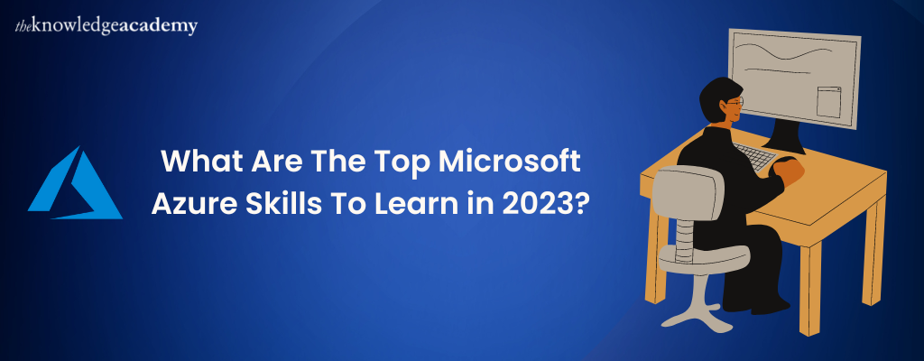 Top 9 Microsoft Azure Skills to Master in 2024