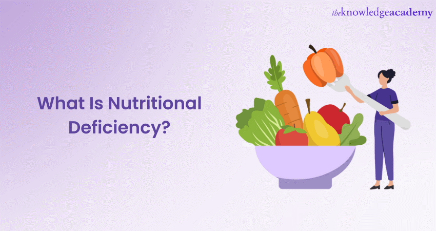 What Is Nutritional Deficiency: Explained