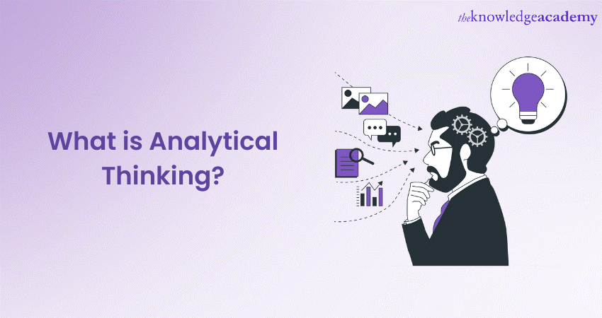 What Is Analytical Thinking: A Beginner's Guide