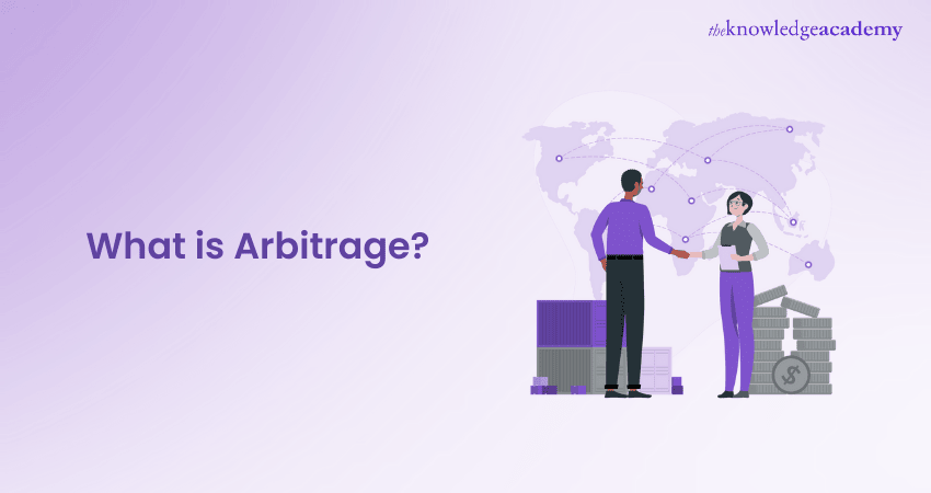 What is Arbitrage? Types, Benefits, and Examples