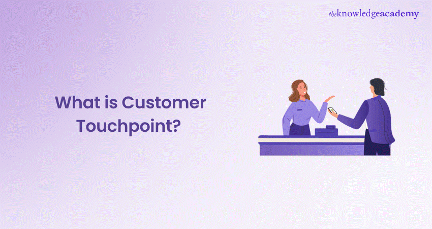 Customer Touchpoint: Examples and How to Identify it?