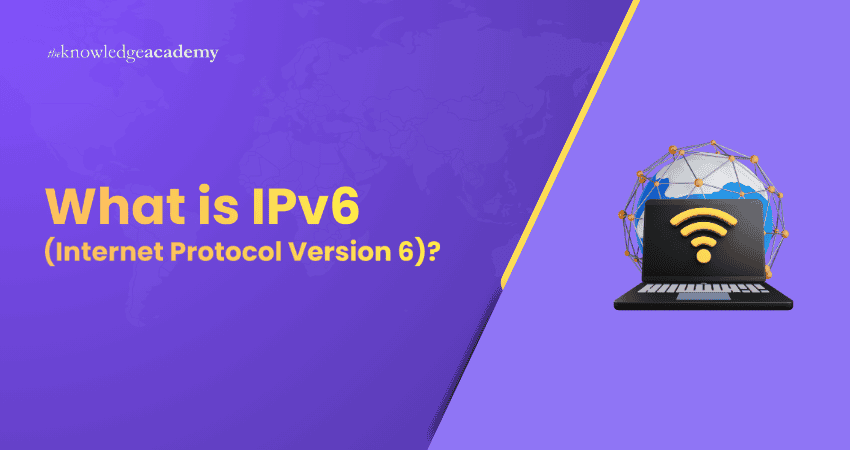 What is IPv6? A Guide to Next-Gen Internet Protocol