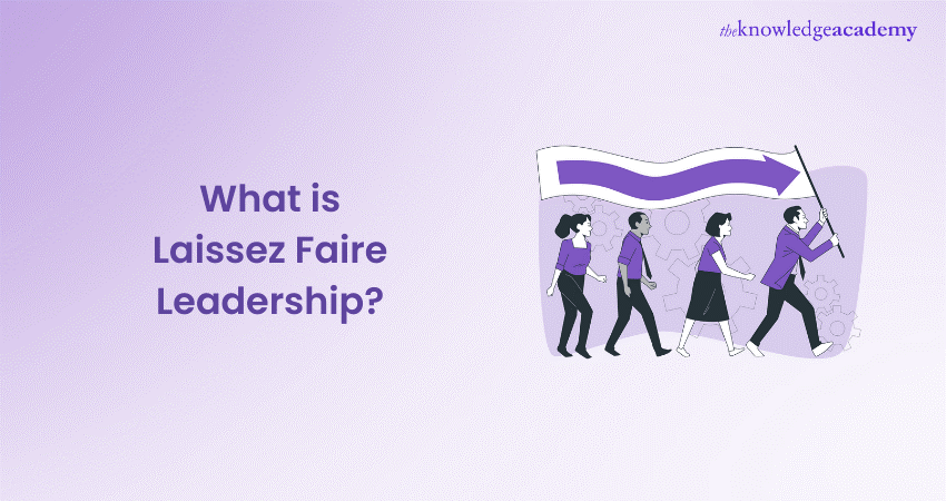 Laissez-Faire Leadership: How Laissez-Faire Leadership Works – AVUTS