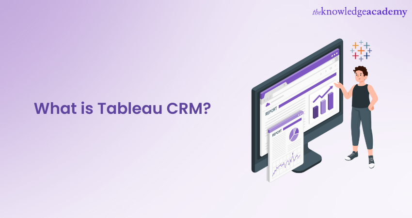 What is Tableau CRM(CRM Analytics)? A Complete Guide
