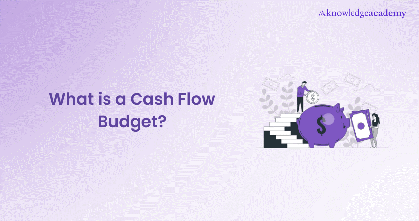 What is a Cash Flow Budget? A Simple Guide to Getting Started