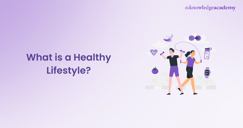 What is a Healthy Lifestyle? Explore Balanced Nutrition Tips