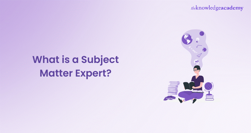 What is a Subject Matter Expert? A Complete Breakdown